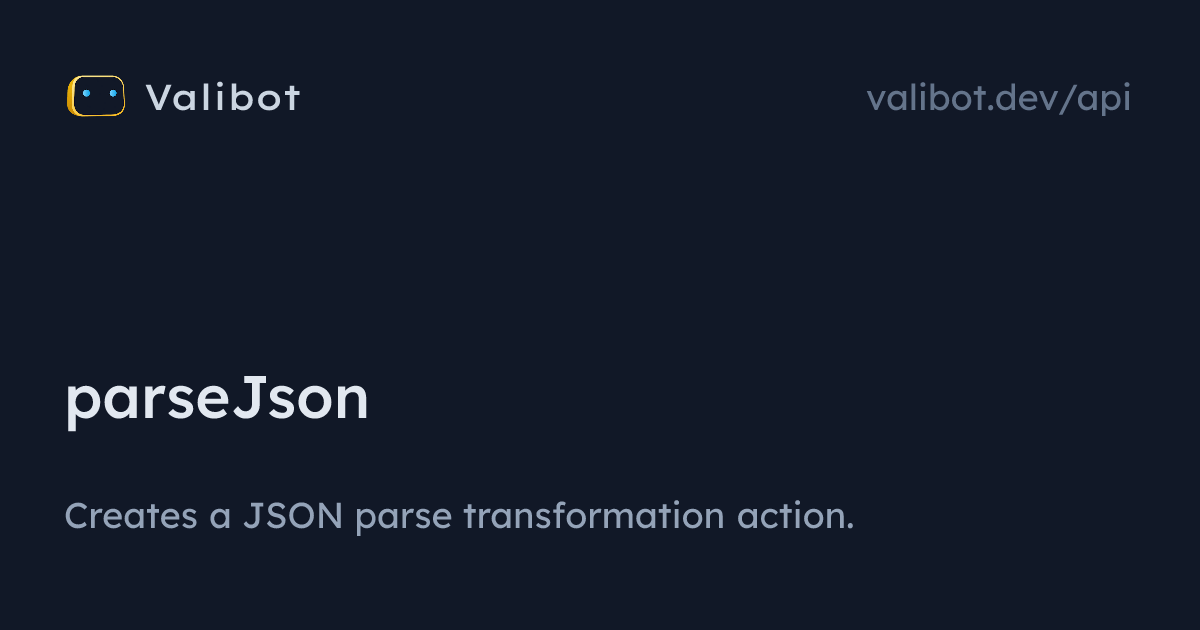 parseJson | Valibot