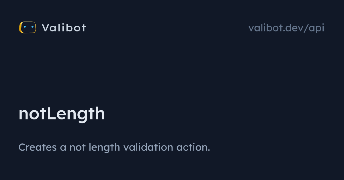 Notlength Valibot 