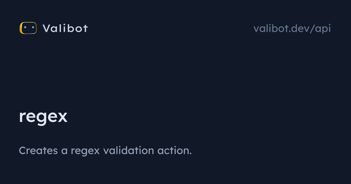 regex | Valibot
