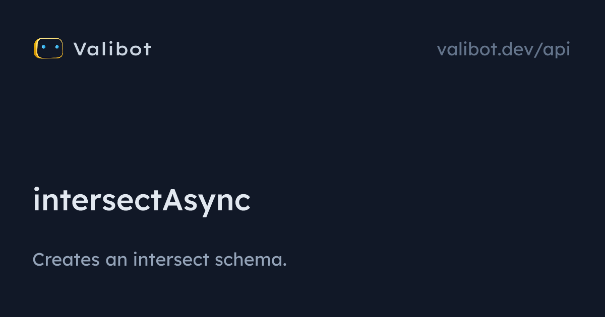 intersectAsync | Valibot
