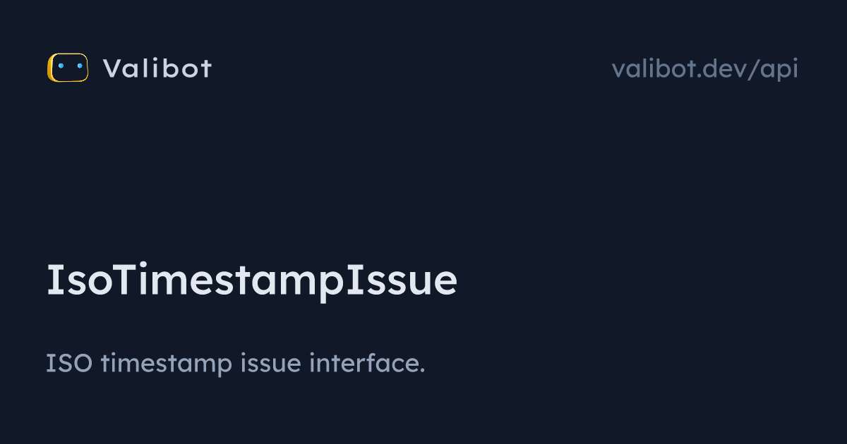Isotimestampissue Valibot
