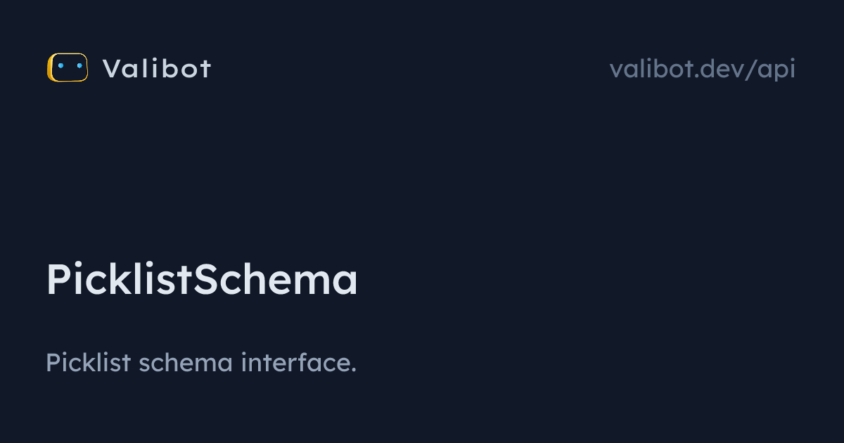 PicklistSchema | Valibot