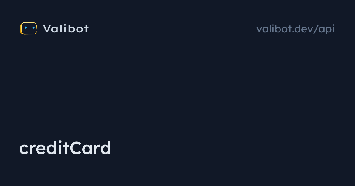 creditCard | Valibot