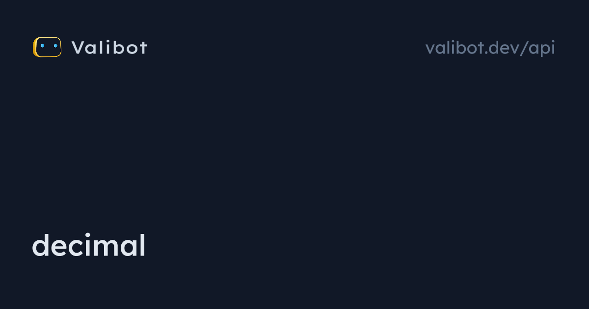 Decimal Valibot